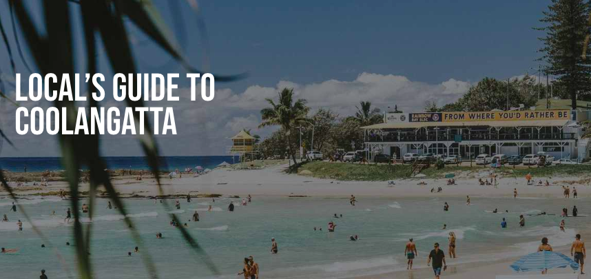 Experience Gold Coast: Local’s Guide To Coolangatta – Lisette Drew